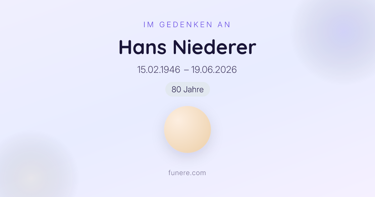 Todesanzeige Hans Niederer - Trauerbekundung und Kondolenz Schweiz
