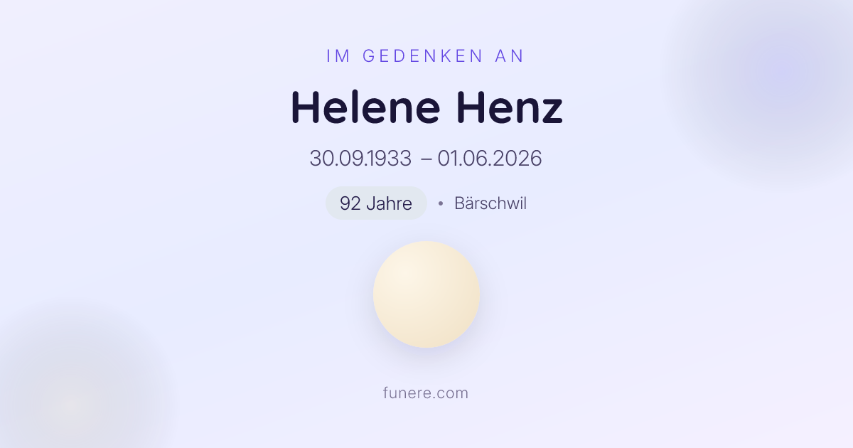 Todesanzeige Helene Henz, Bärschwil, Solothurn - Trauerbekundung und ...