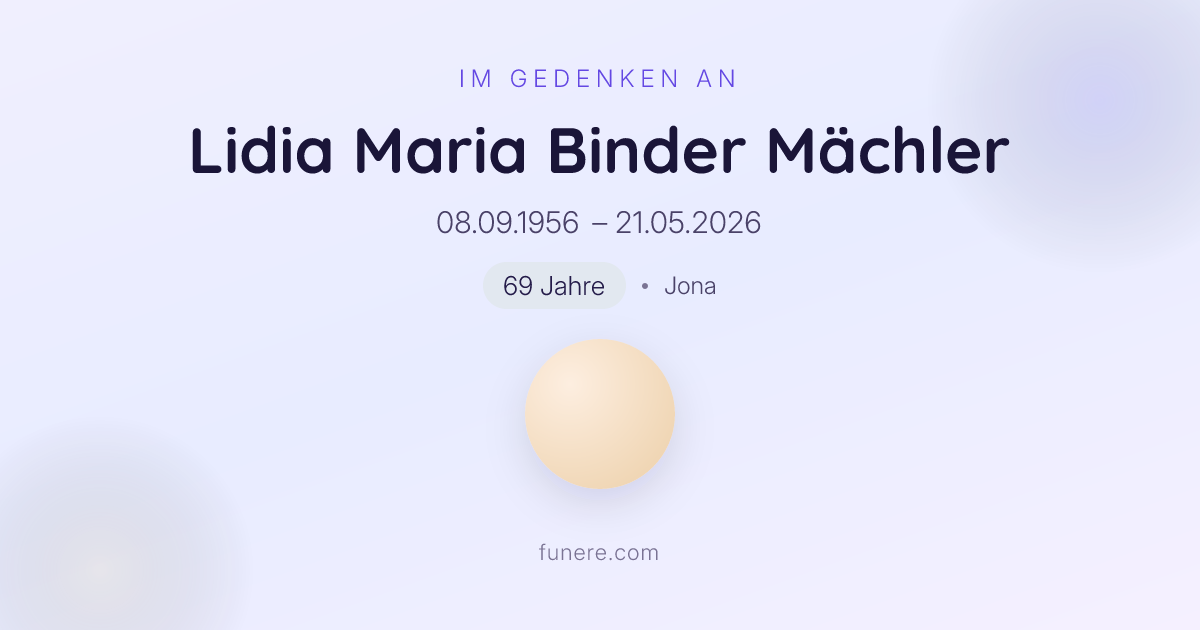 Todesanzeige Lidia Maria Binder Mächler, Jona, St. Gallen ...