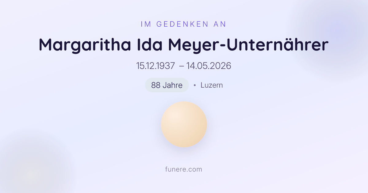 Todesanzeige Margaritha Ida Meyer-Unternährer, Luzern, Luzern ...