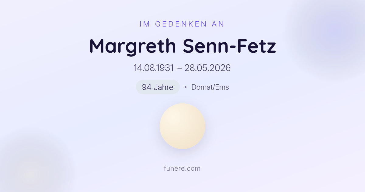 Todesanzeige Margreth Senn-Fetz, Domat/Ems, Graubünden ...