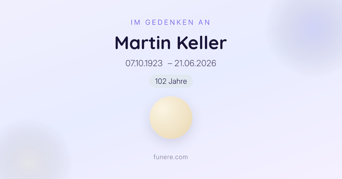 Todesanzeige Martin Keller - Trauerbekundung und Kondolenz Schweiz