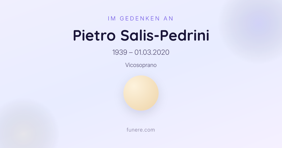 Todesanzeige Pietro Salis-Pedrini, Vicosoprano, Graubünden ...