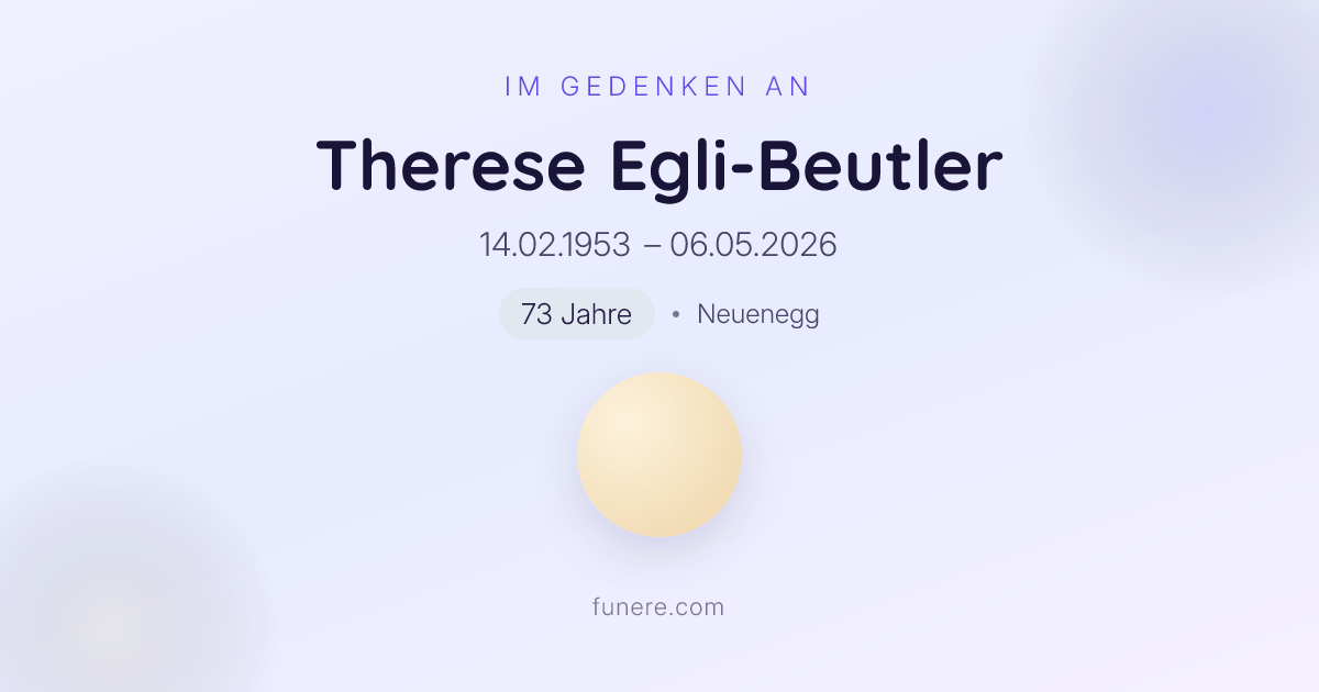 Todesanzeige Therese Egli-Beutler, Neuenegg, Bern - Trauerbekundung und ...